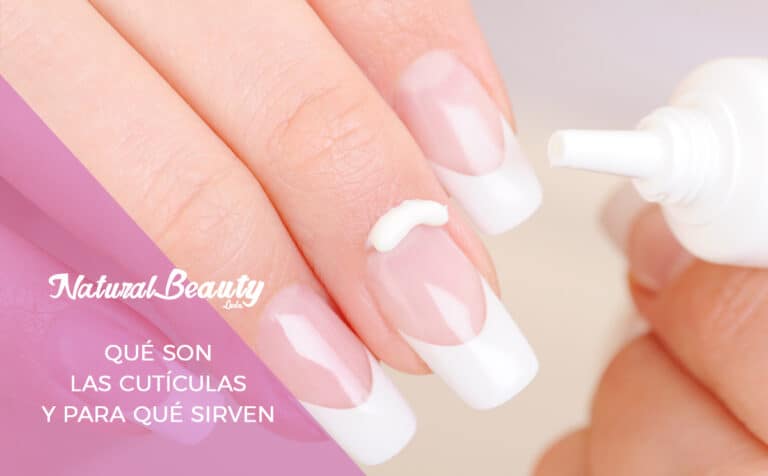 Qué son las cutículas y para qué sirven | Natural Beauty Leda